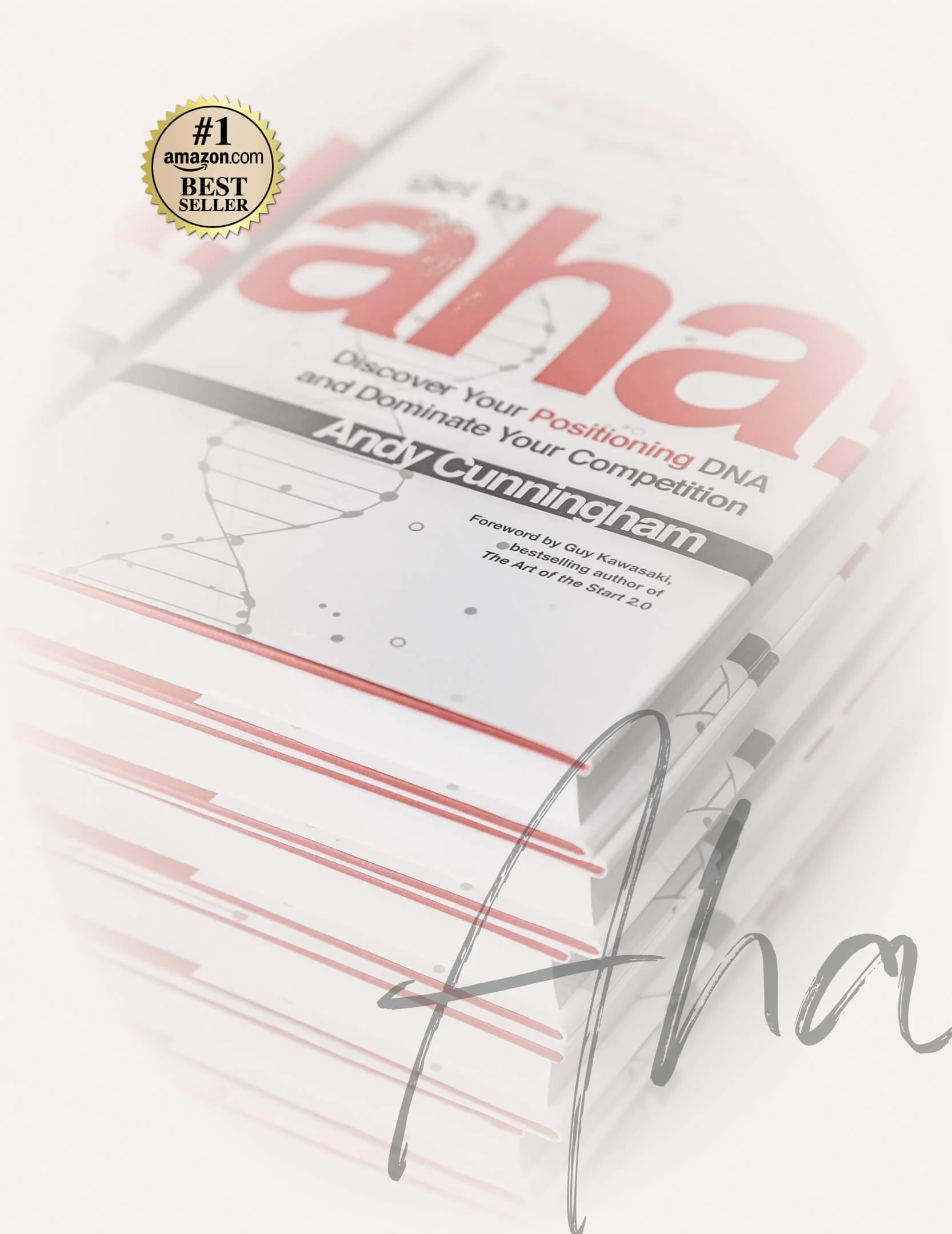 Get to Aha! Positioning Book | Andy Cunningham — Cunningham Collective