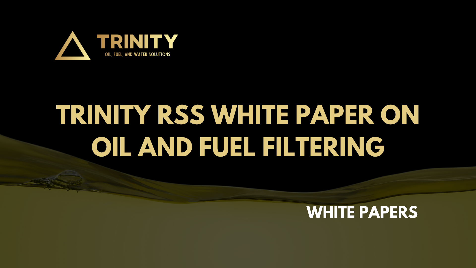 White Papers | Explore Industry Insights Today — Trinity Refining ...