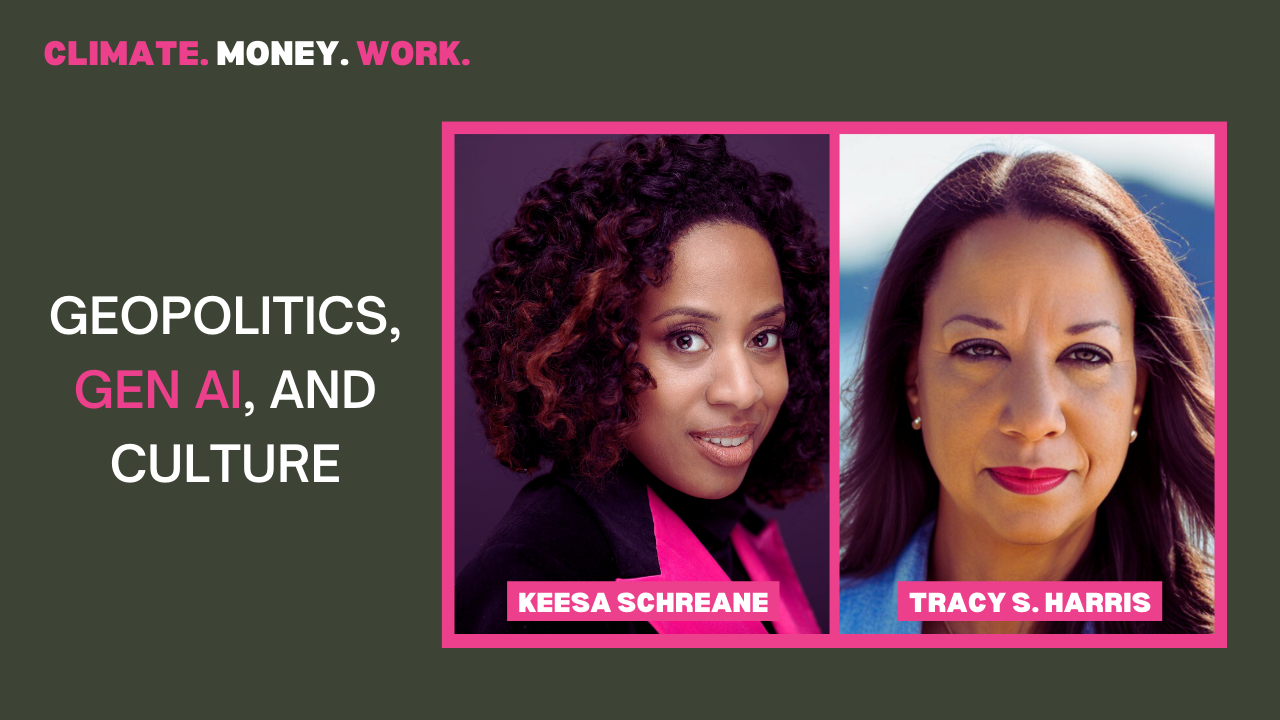 Climate Money Work podcast — Keesa Schreane