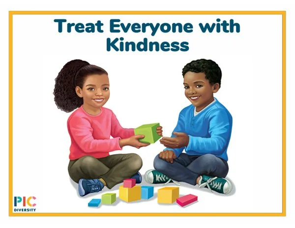 Treat Everyone with Kindness — PicDiversity