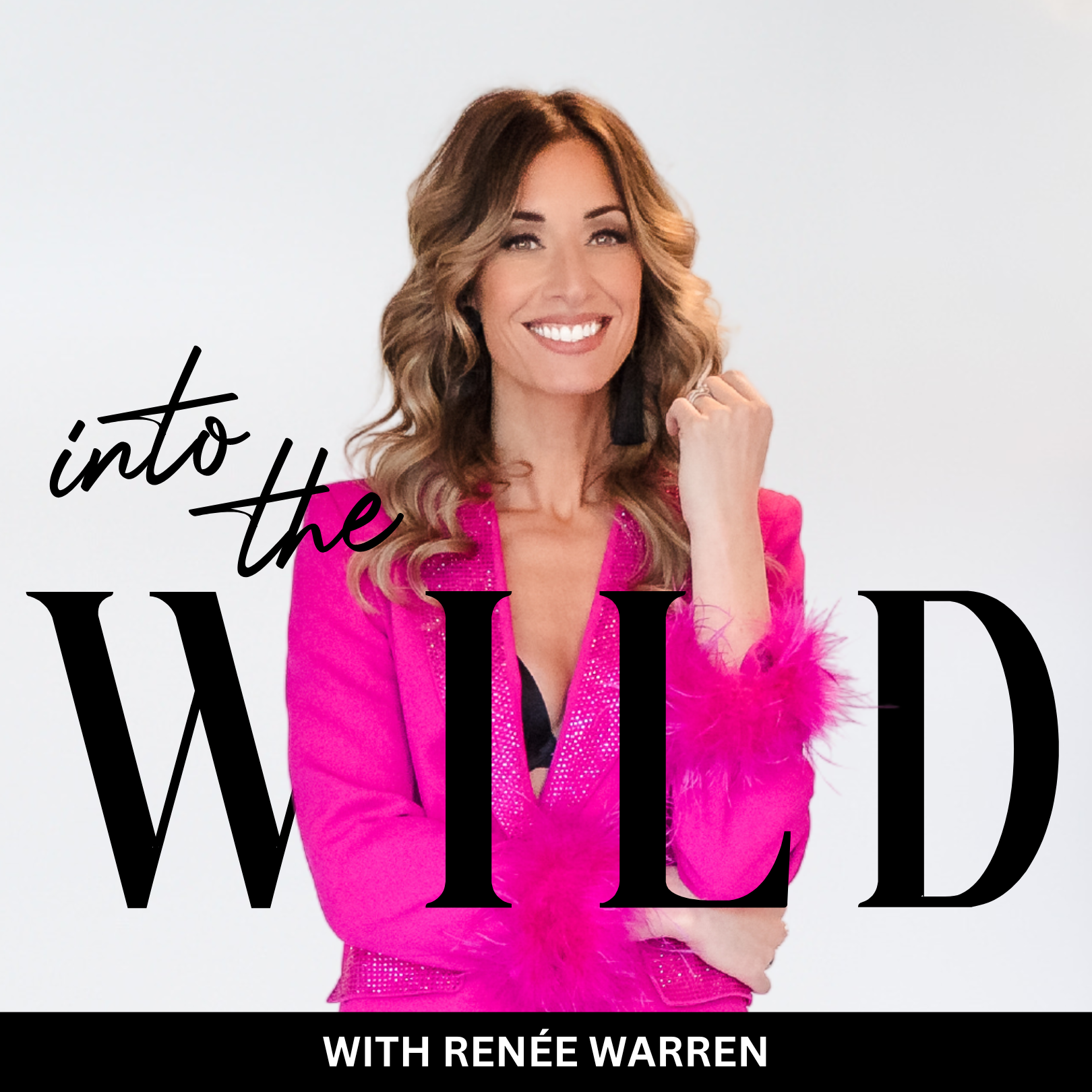 Into The Wild Podcast — We Wild Women