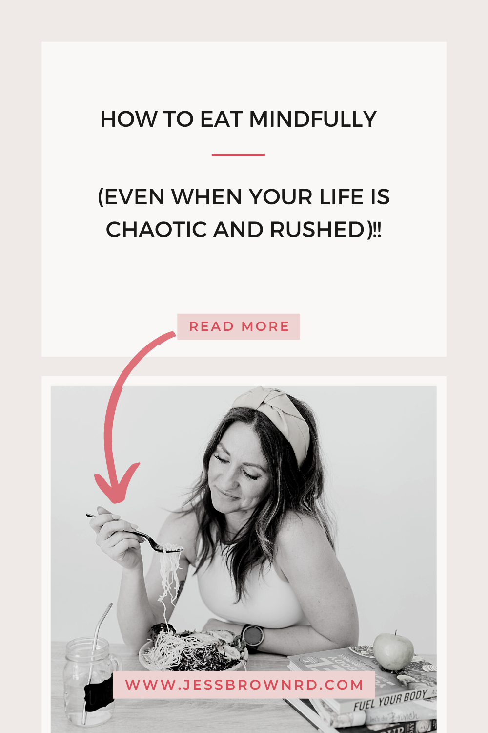 HOW TO EAT MINDFULLY (EVEN WHEN YOUR LIFE IS CHAOTIC AND RUSHED ...