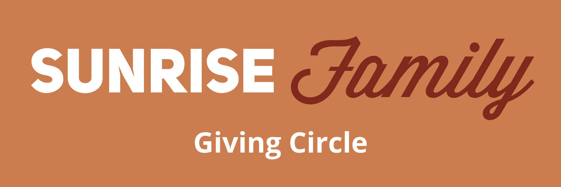 Sunrise Family Giving Circle — Sunrise Homeless Navigation Center