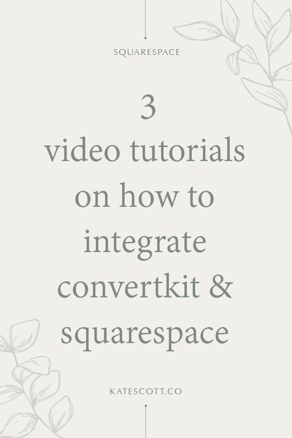 How to Use ConvertKit and Squarespace Together — Kate Scott