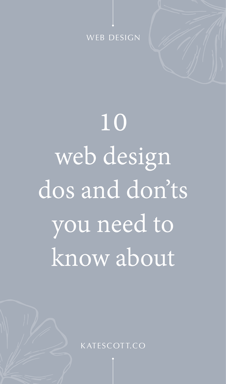 10 Web Design Dos and Don'ts You need to Know About — Kate Scott