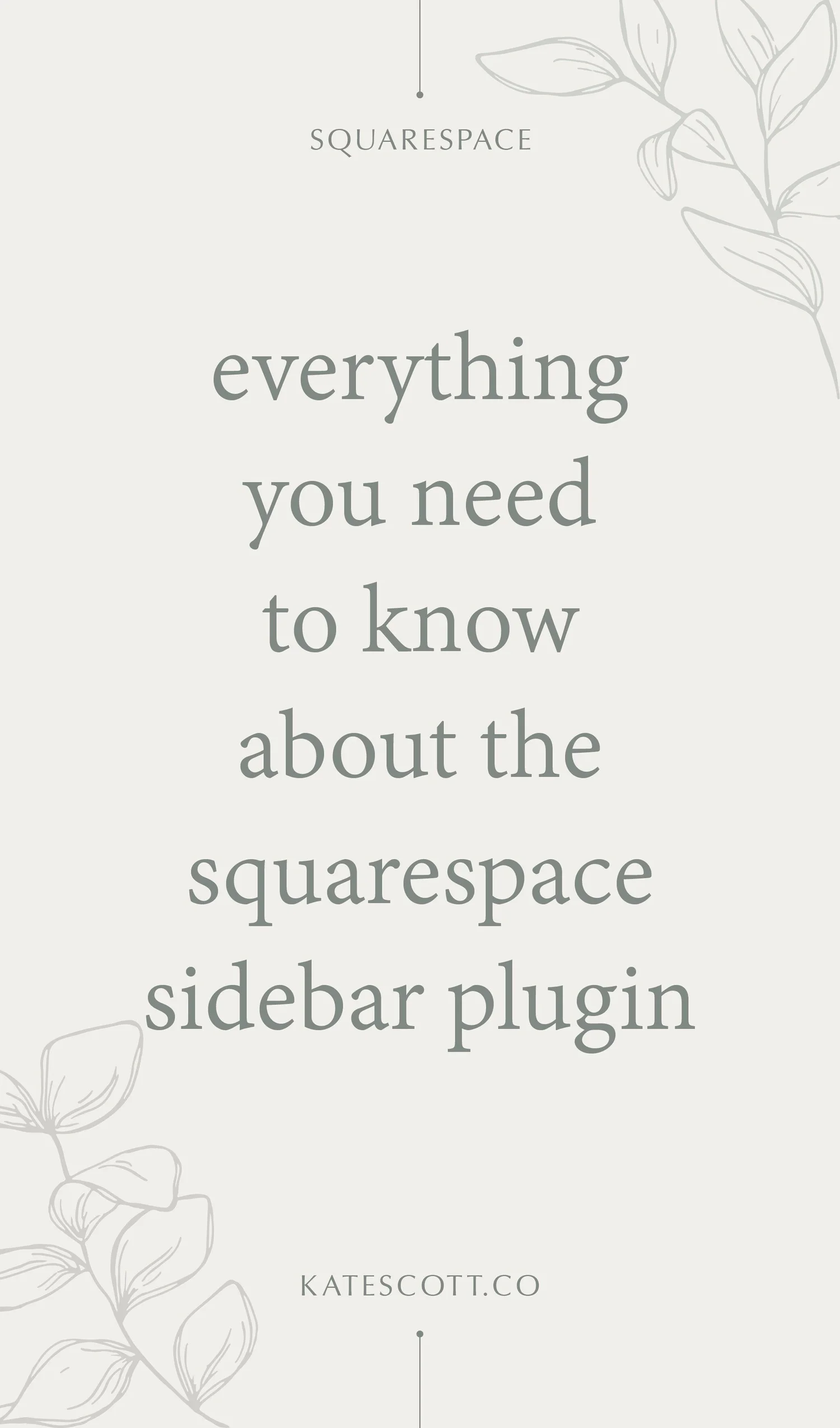 Everything You Need to Know About the Squarespace Sidebar Plugin — Kate ...