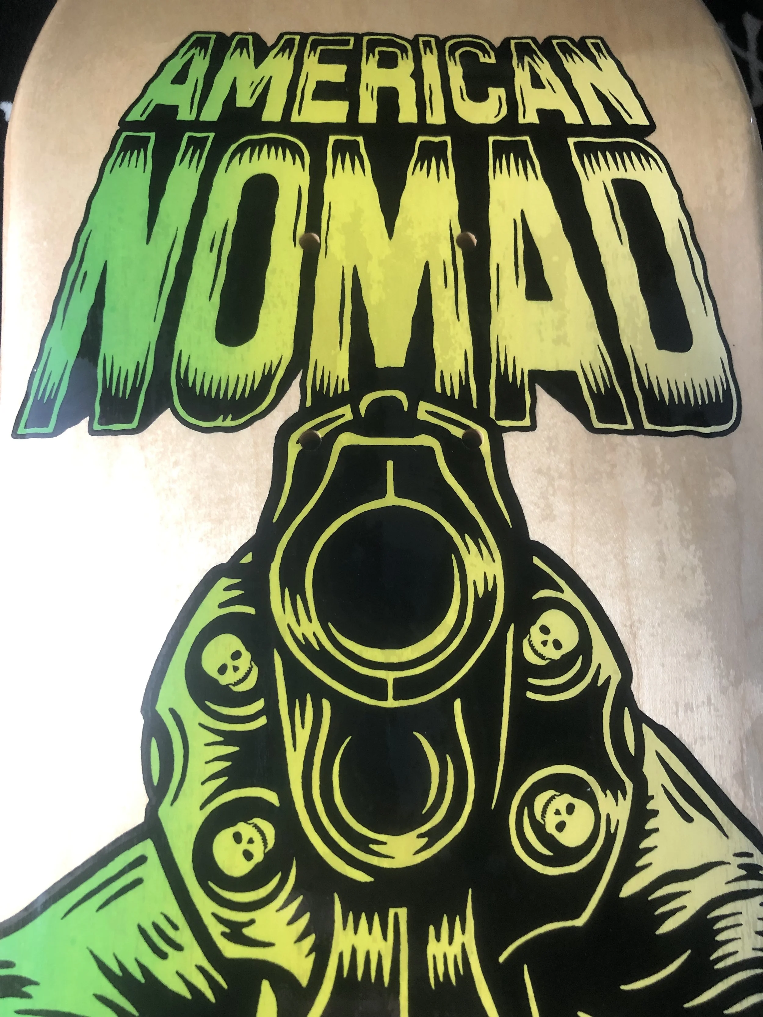 AMERICAN NOMAD YOU'RE NEXT SKATEBOARD DECK — DEATHGEAR PRODUCTS SKATE SHOP
