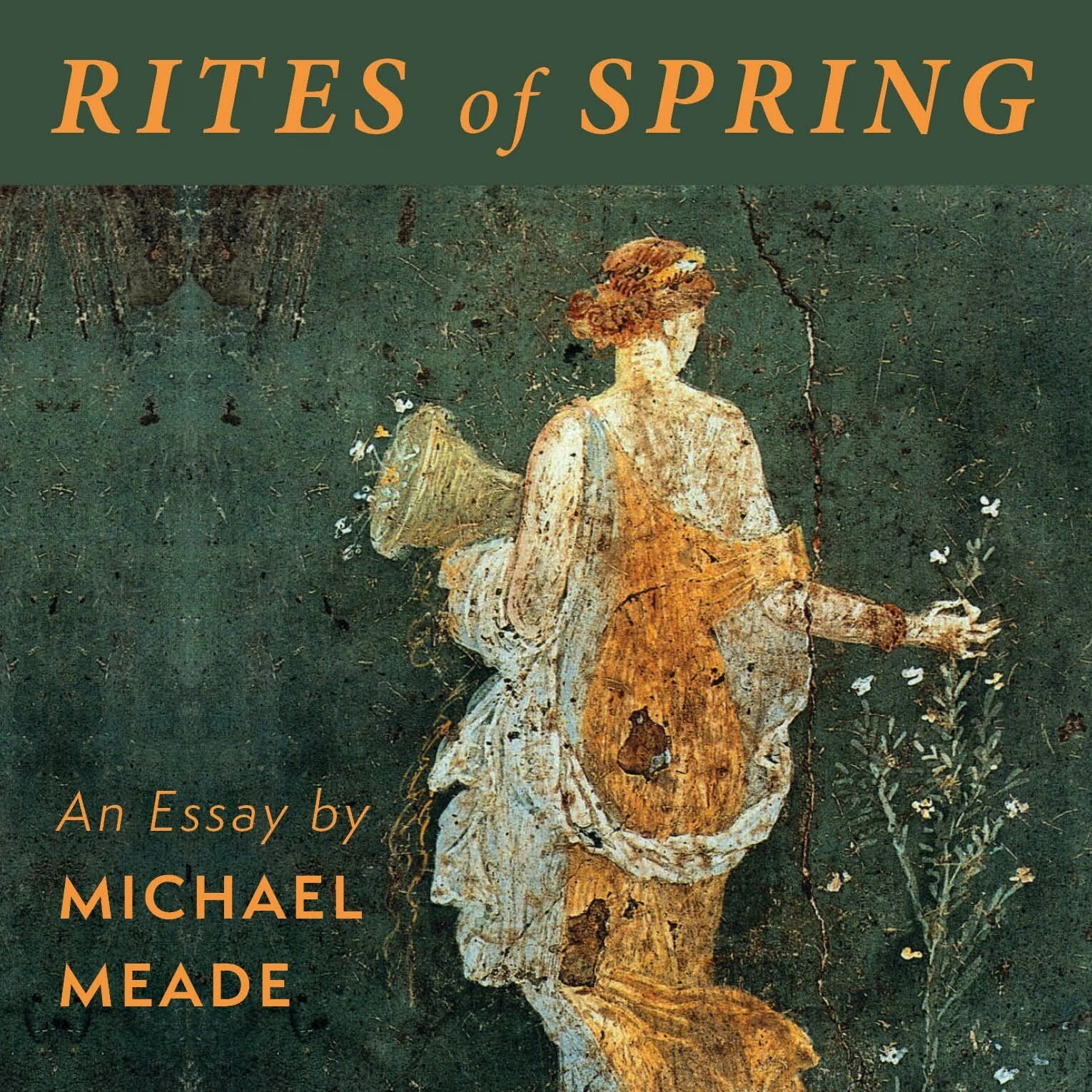 Rites of Spring — Michael Meade