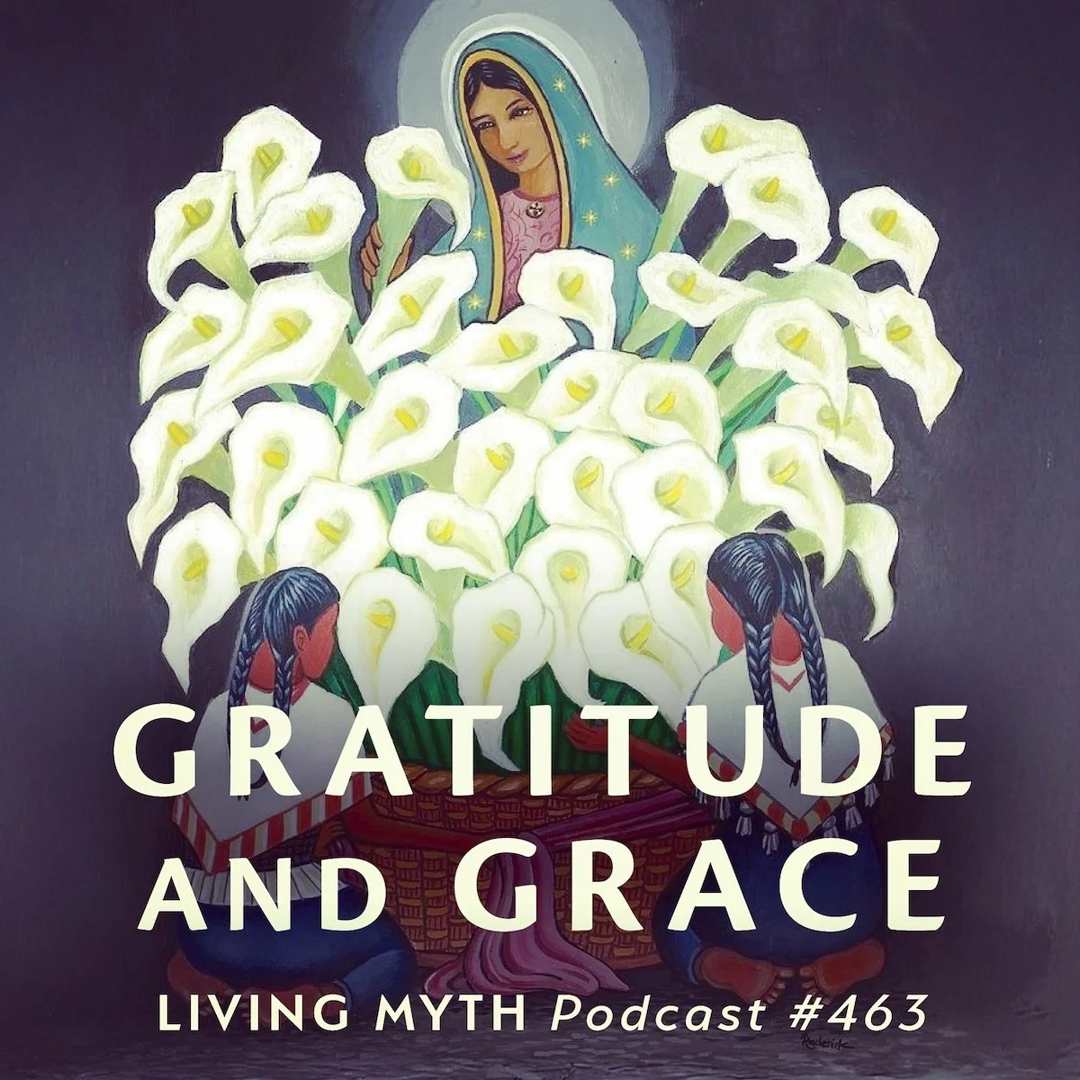 Living Myth Podcast Episode 463 - Gratitude and Grace — Michael Meade