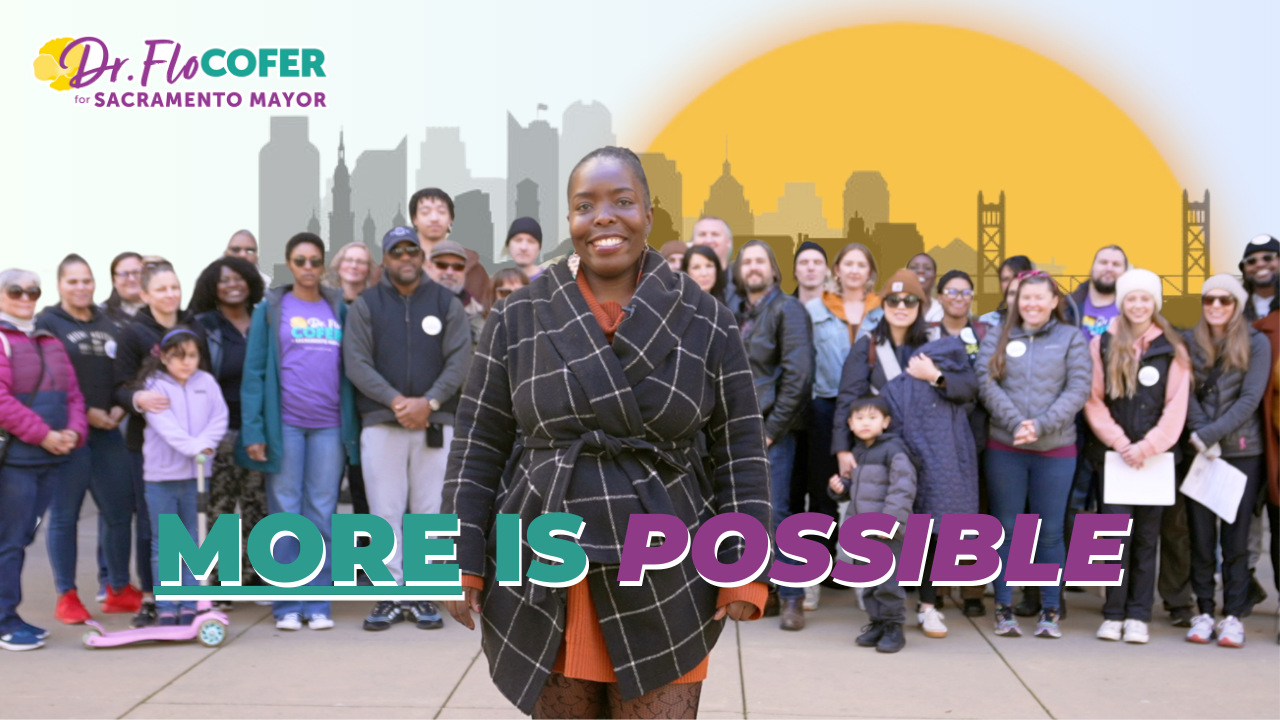 Dr. Flo Cofer for Sacramento Mayor