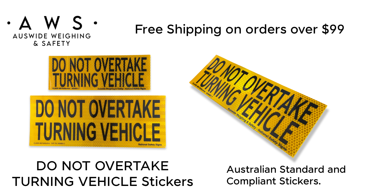 'Do not overtake turning vehicle' sticker — AusWide Weighing & Safety