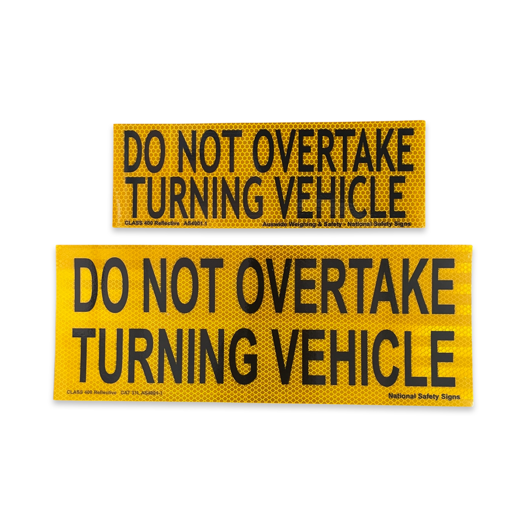 'Do not overtake turning vehicle' sticker — AusWide Weighing & Safety