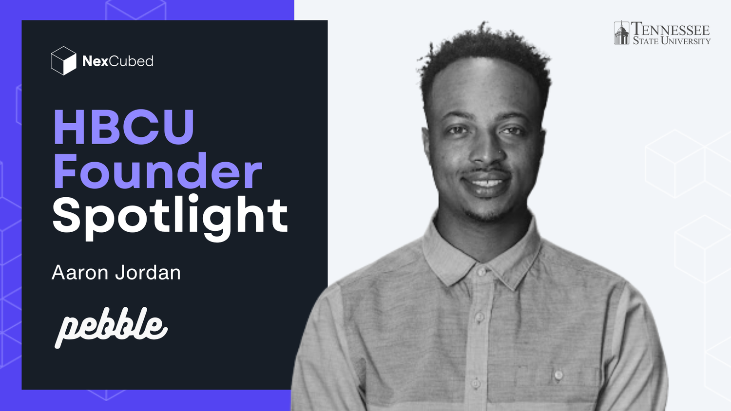 HBCU Founders Accelerator Cohort #3 Spotlight: Meet Aaron Jordan from ...