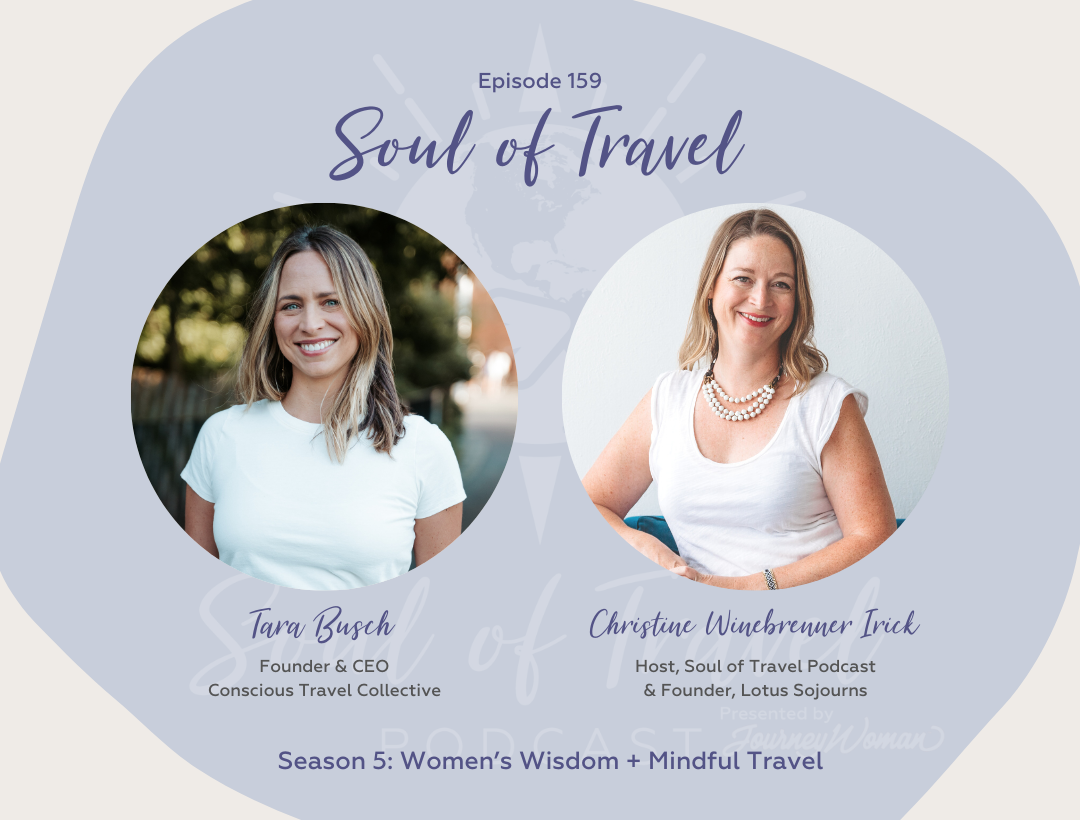 Episode 159 - Tara Busch — Soul of Travel Podcast