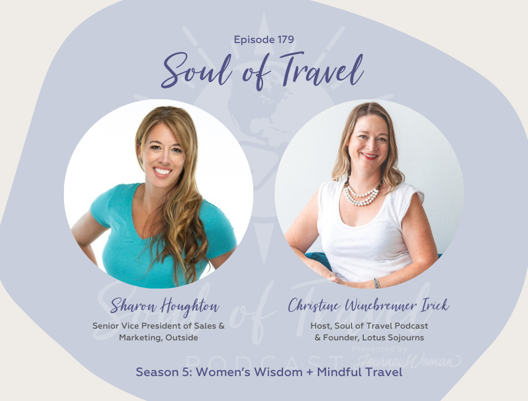 Episode 179 - Sharon Houghton, Outside Inc. — Soul of Travel Podcast