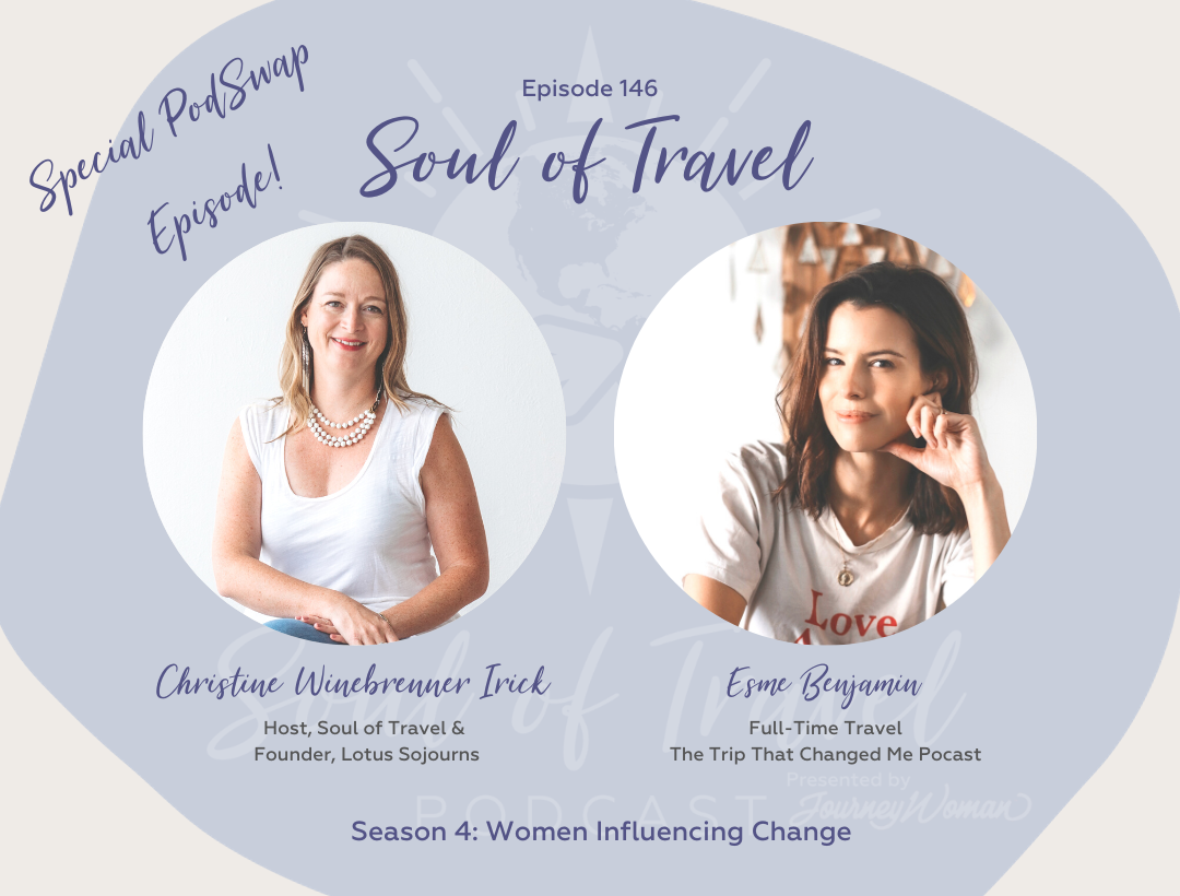 Episode 145 - Christine Winebrenner Irick, Soul of Travel and Lotus ...