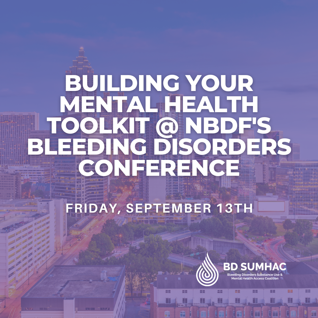 BD SUMHAC @ NBDF’s Bleeding Disorders Conference — Bleeding Disorders ...