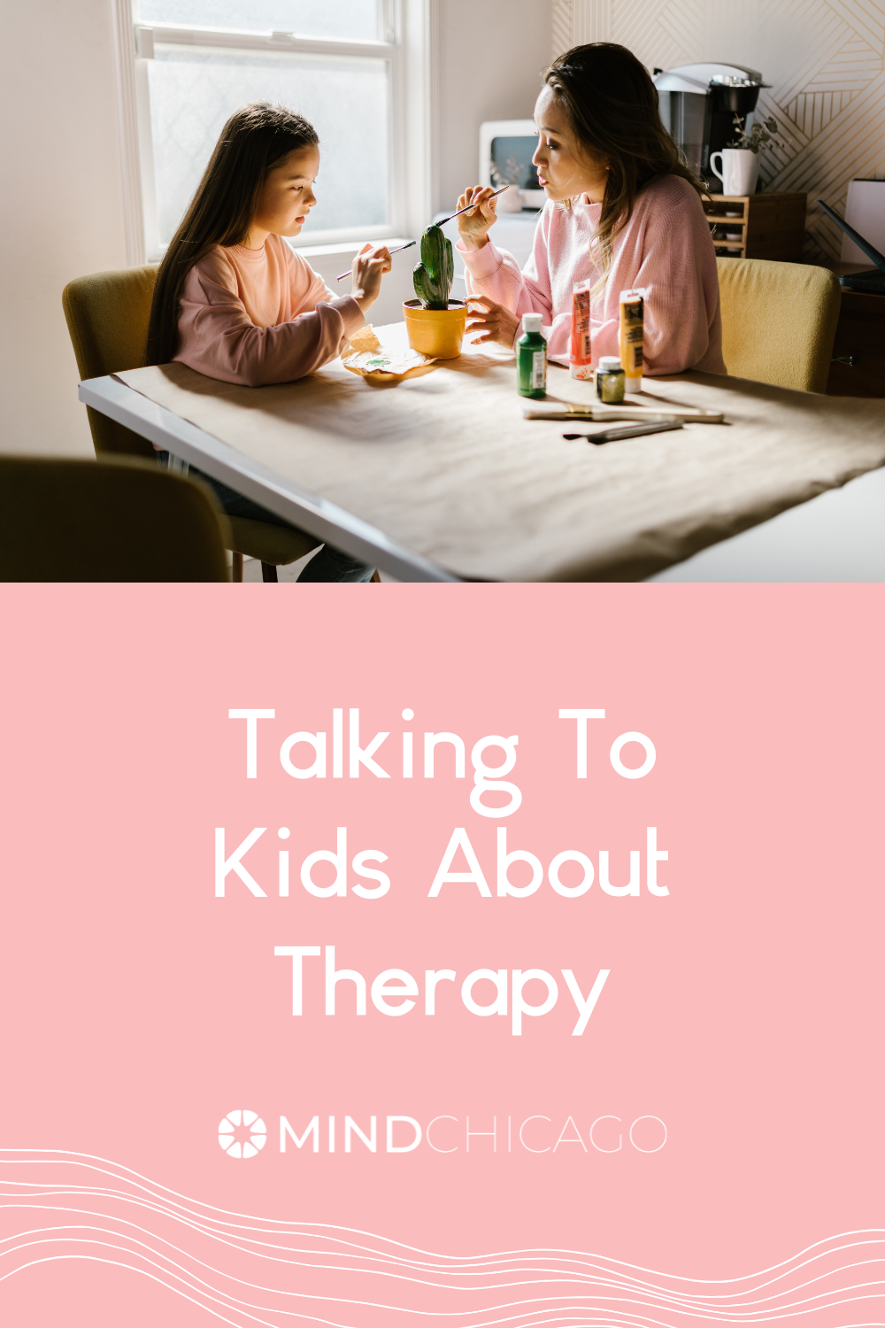 Talking To Kids About Therapy — Mind Chicago