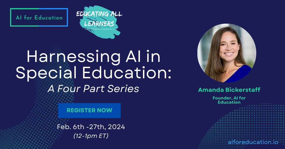 Harnessing AI in Special Education: A Four Part Series — AI for Education