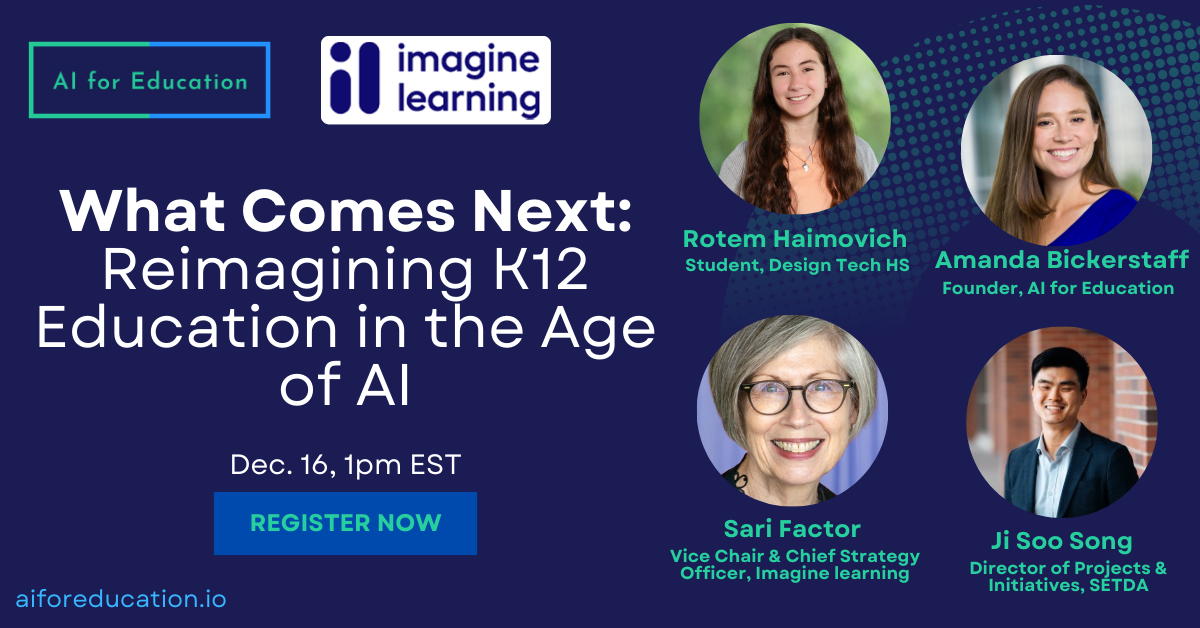 Upcoming Webinar: Reimagining K12 Education in the Age of AI — AI for ...