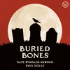 Buried Bones Sources — EXACTLY RIGHT