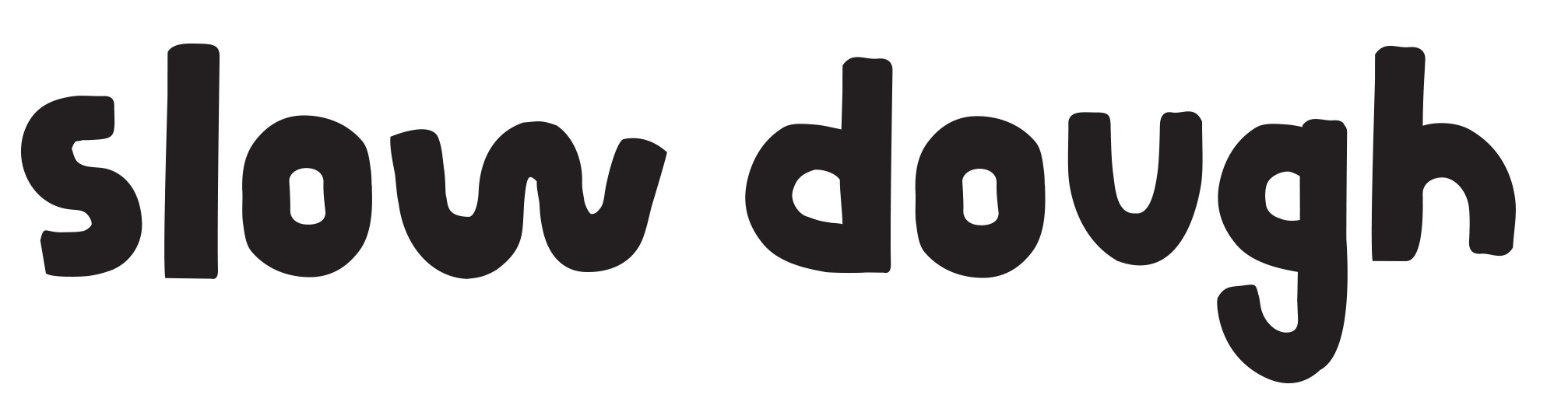 Slow Dough