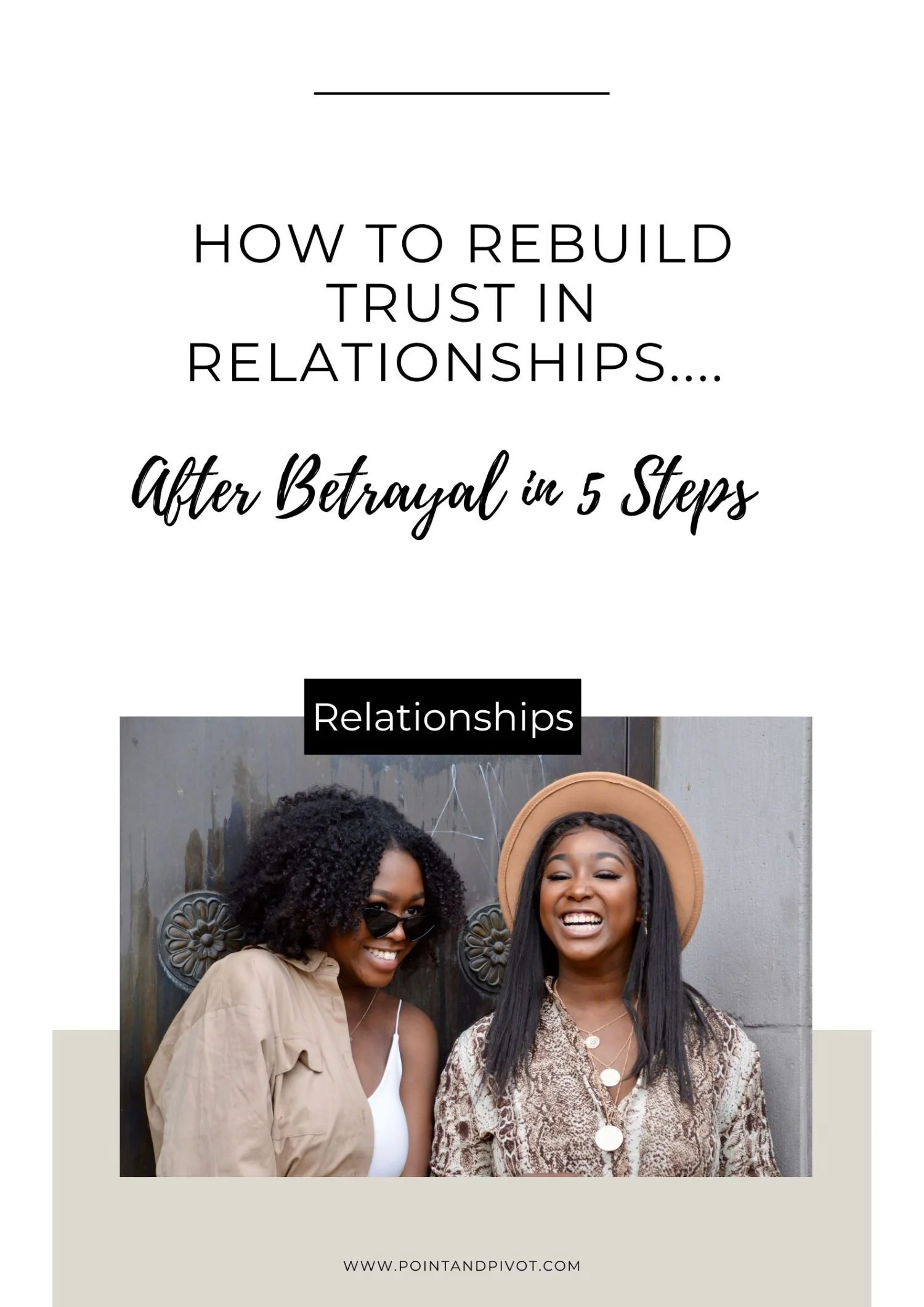 How to Rebuild Trust in Relationships After Betrayal in 5 Steps — Point ...