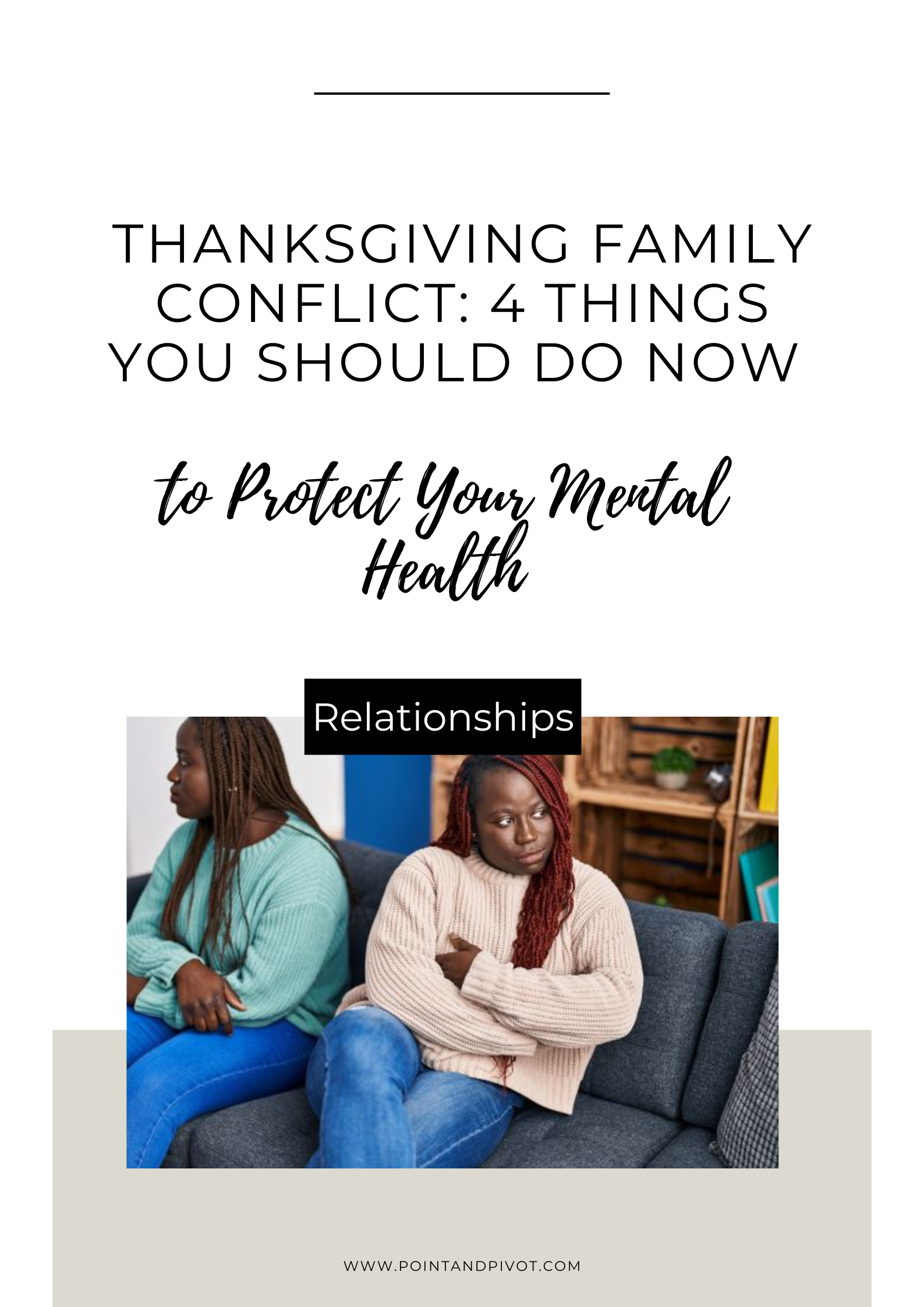 Thanksgiving Family Conflict: 4 Things You Should Do Now to Protect ...