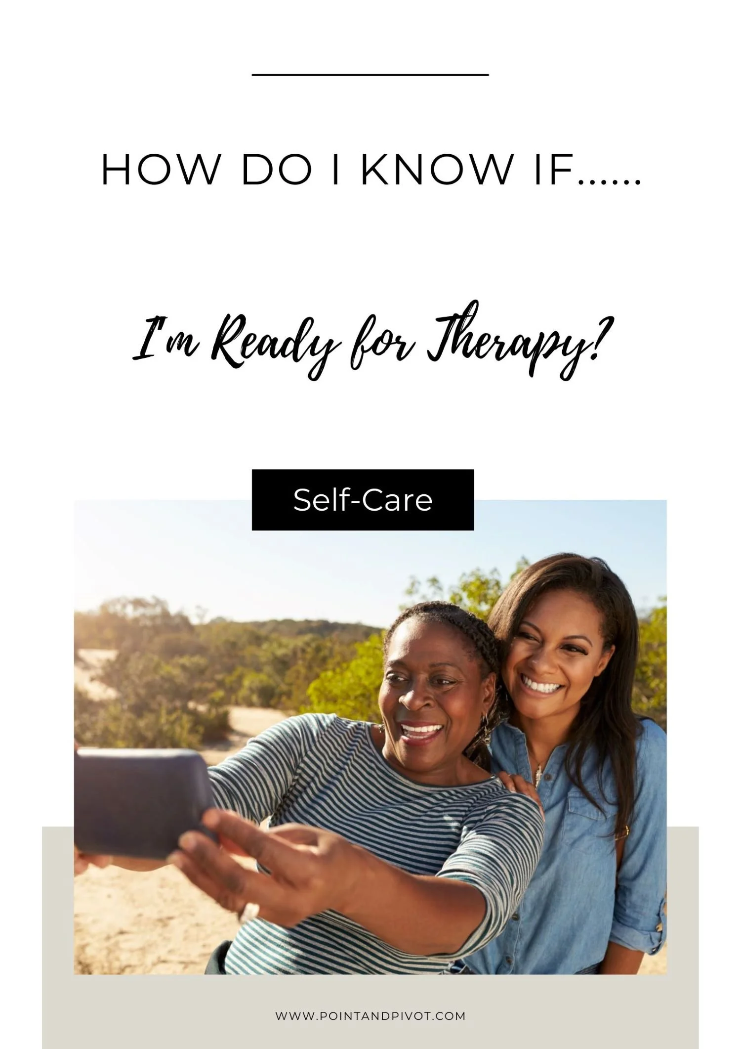 How Do I Know if I'm Ready for Therapy? — Point and Pivot Counseling ...