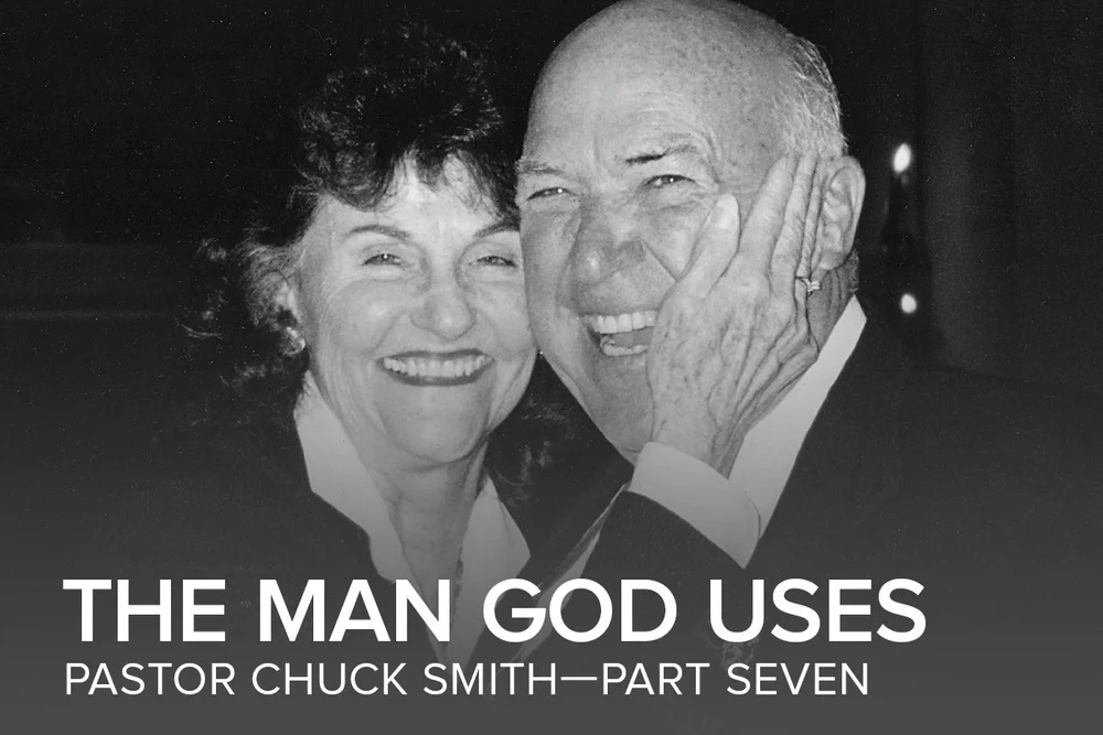 The Man God Uses—part 7 — Calvary Chapel Magazine
