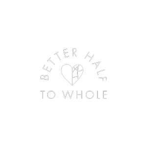 The Loved Ones Guide — Better Half to Whole