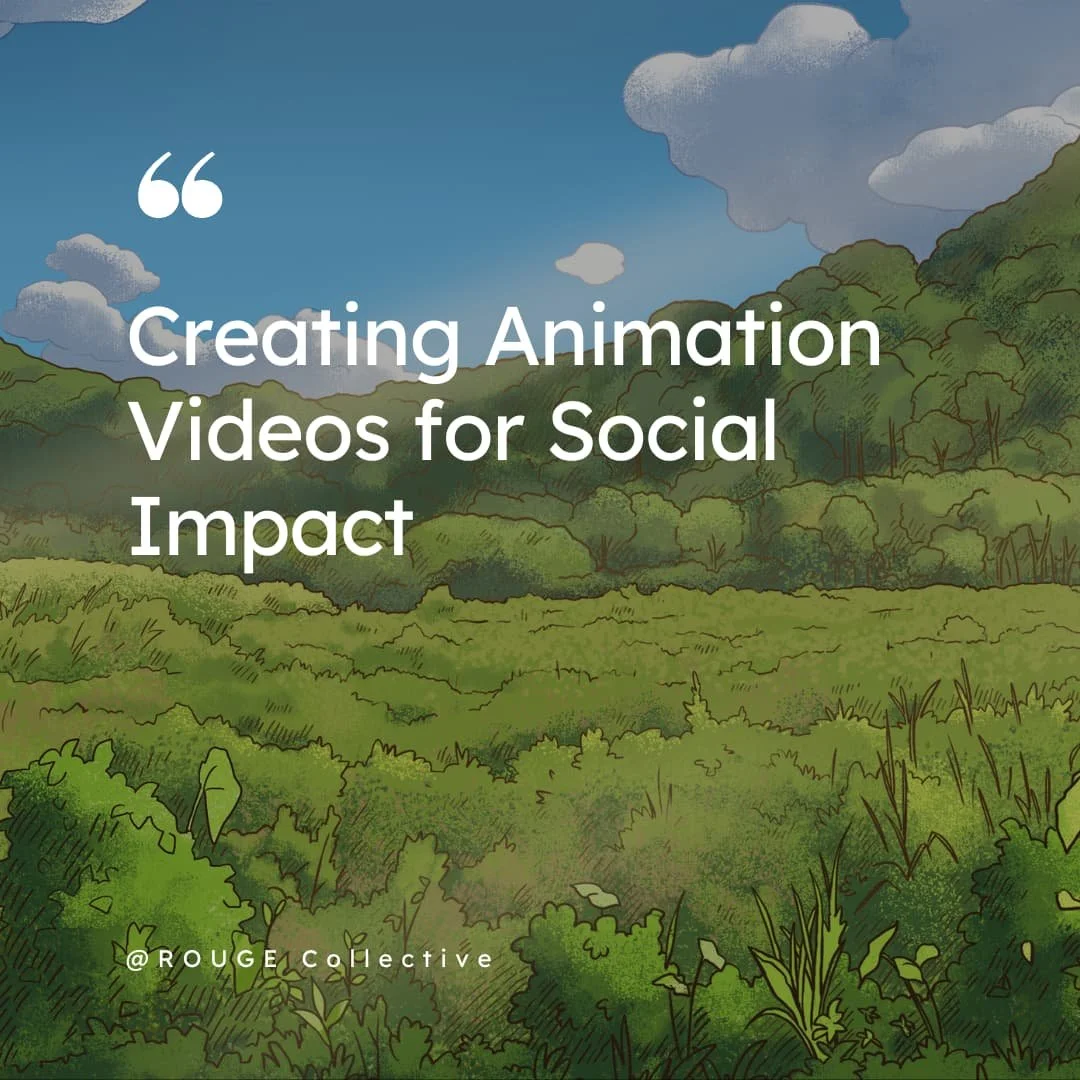 Animations for Social Impact (with Examples) — ROUGE Collective