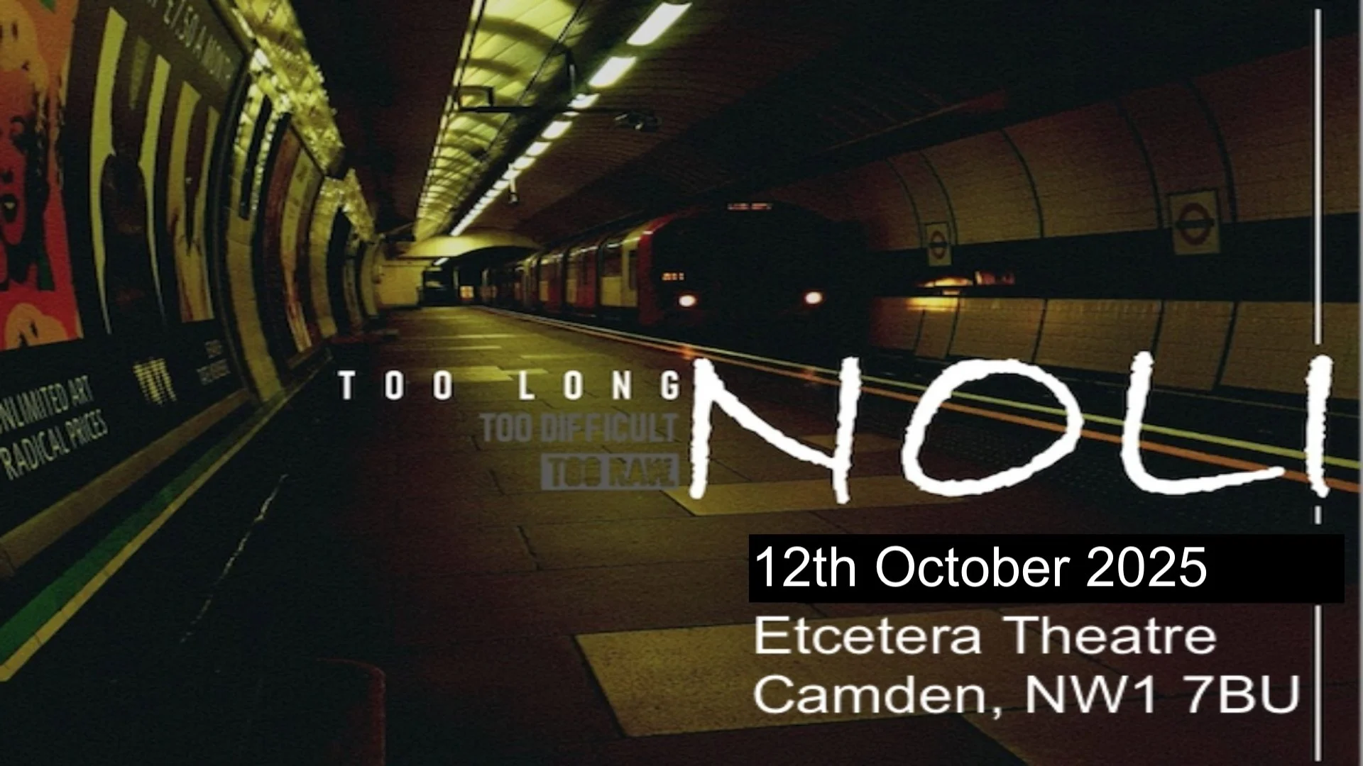 Noli: Too Long/Too Difficult/Too Raw Short Film Festival — Etcetera Theatre