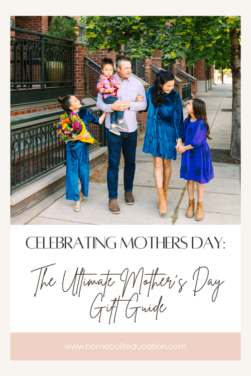 Ideas for Celebrating Mom: Mothers Day Gift Guide — Homebuilt Education ...