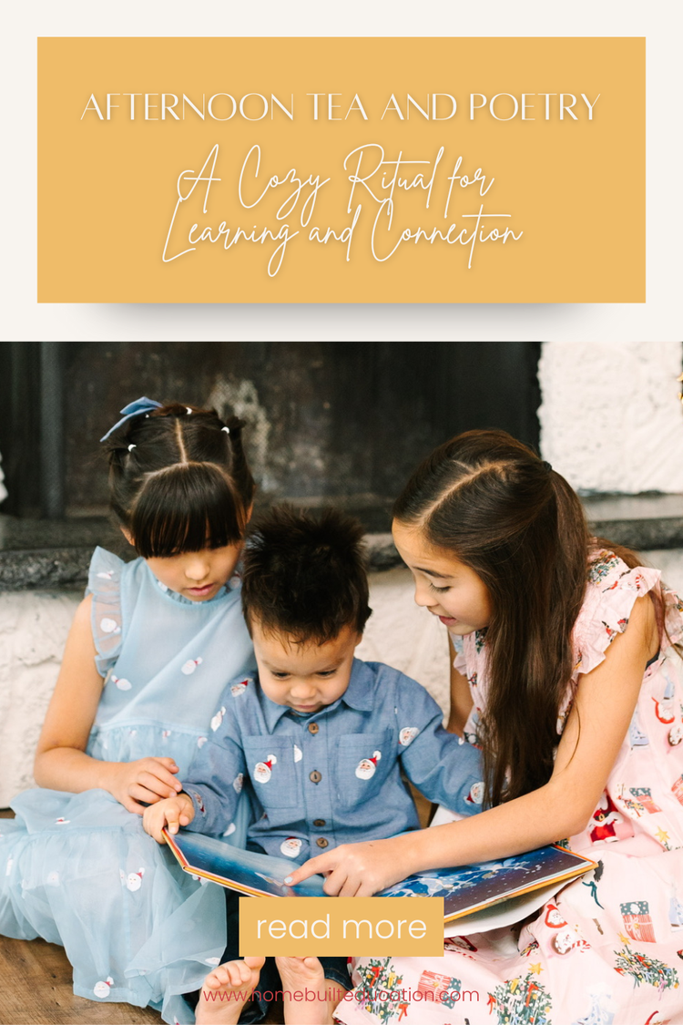 Tea Time and Poetry — Homebuilt Education | Free Homeschool Resources