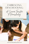 Transition to Homeschooling This Summer — Homebuilt Education | Free ...