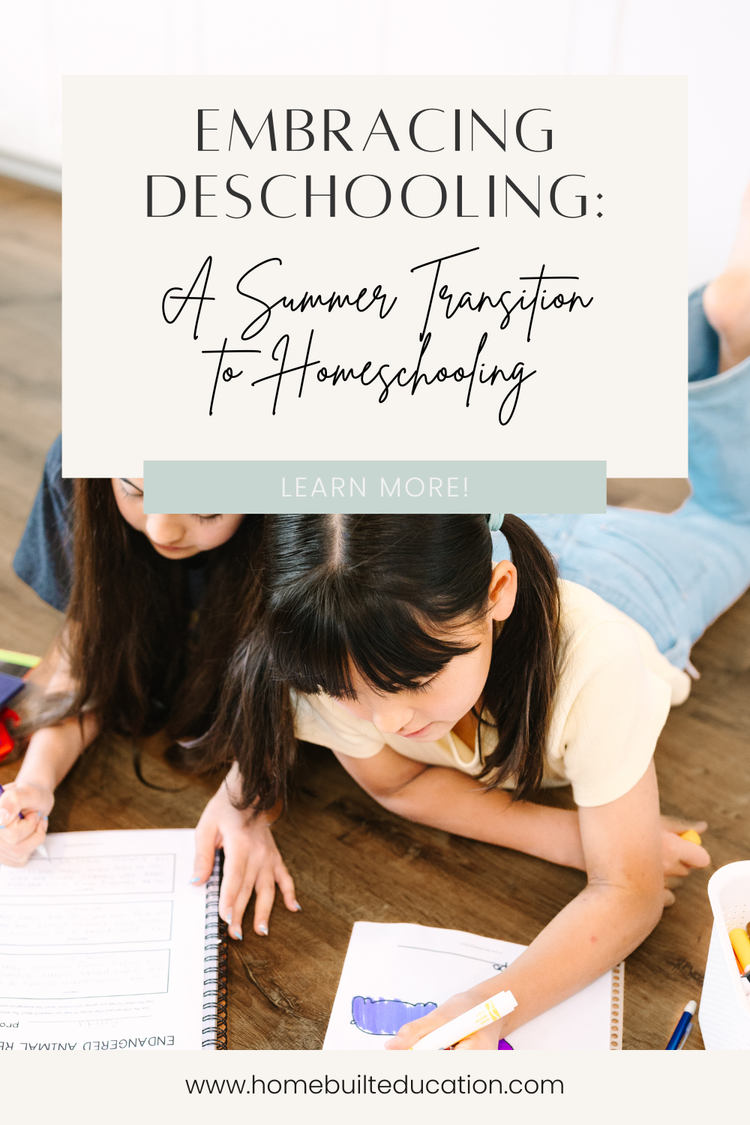 Transition to Homeschooling This Summer — Homebuilt Education | Free ...