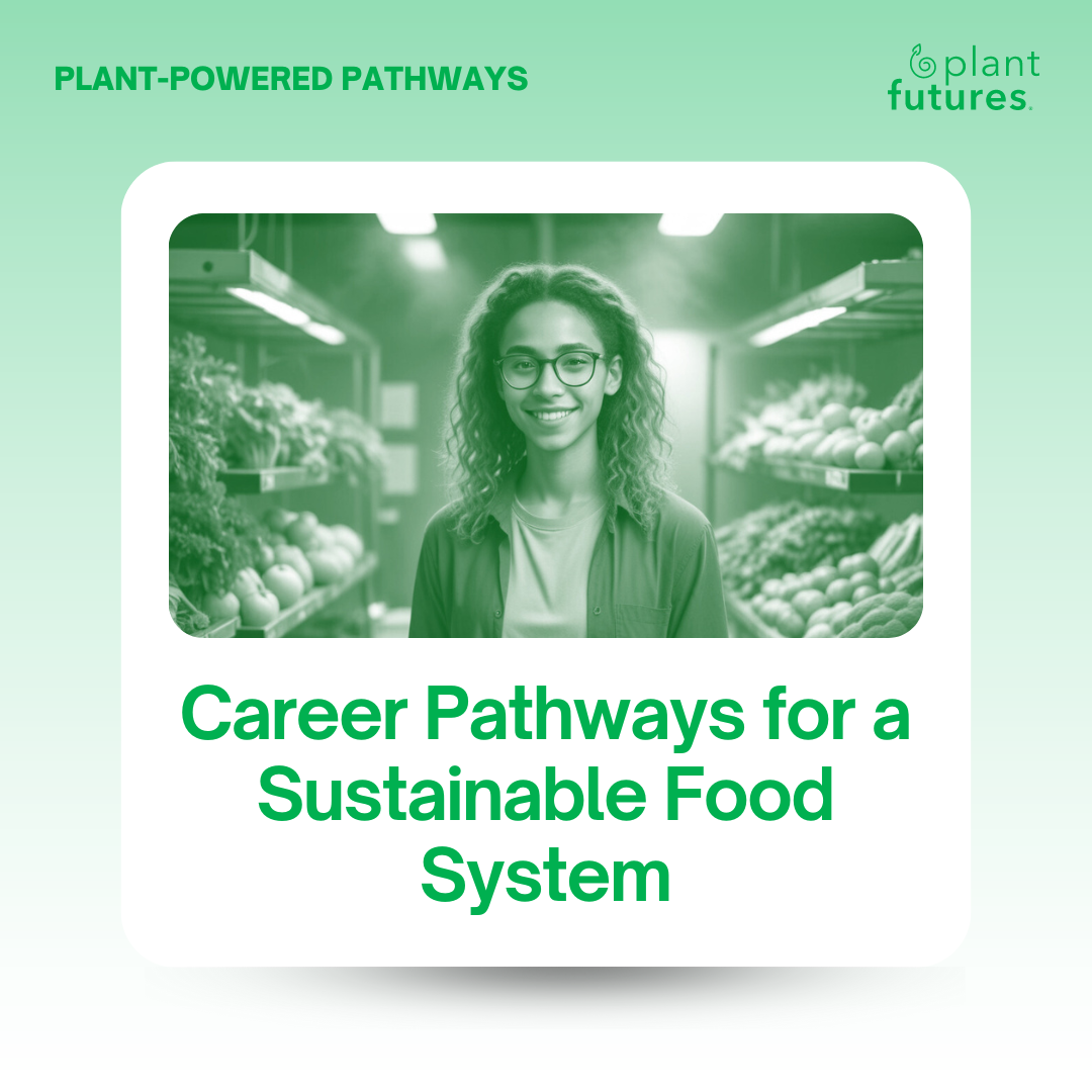 Plant-Powered Pathways #74 — Plant Futures Initiative