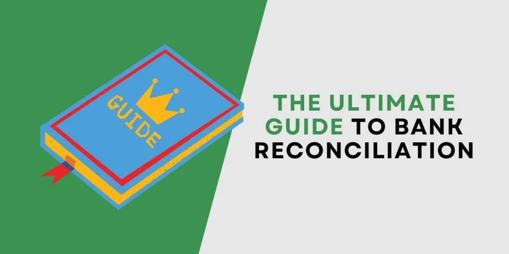 Bank Reconciliation: The Ultimate Guide — Equility - Small Business ...