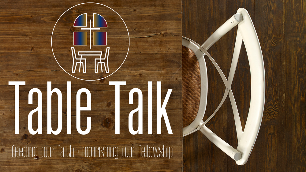 Table Talk: Spring Sermon Series & Small Groups — FIRST UNITED ...