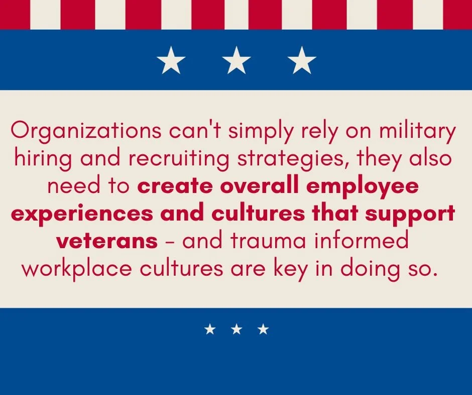 How Trauma Informed Workplaces Support Veterans — The Wounded Workforce