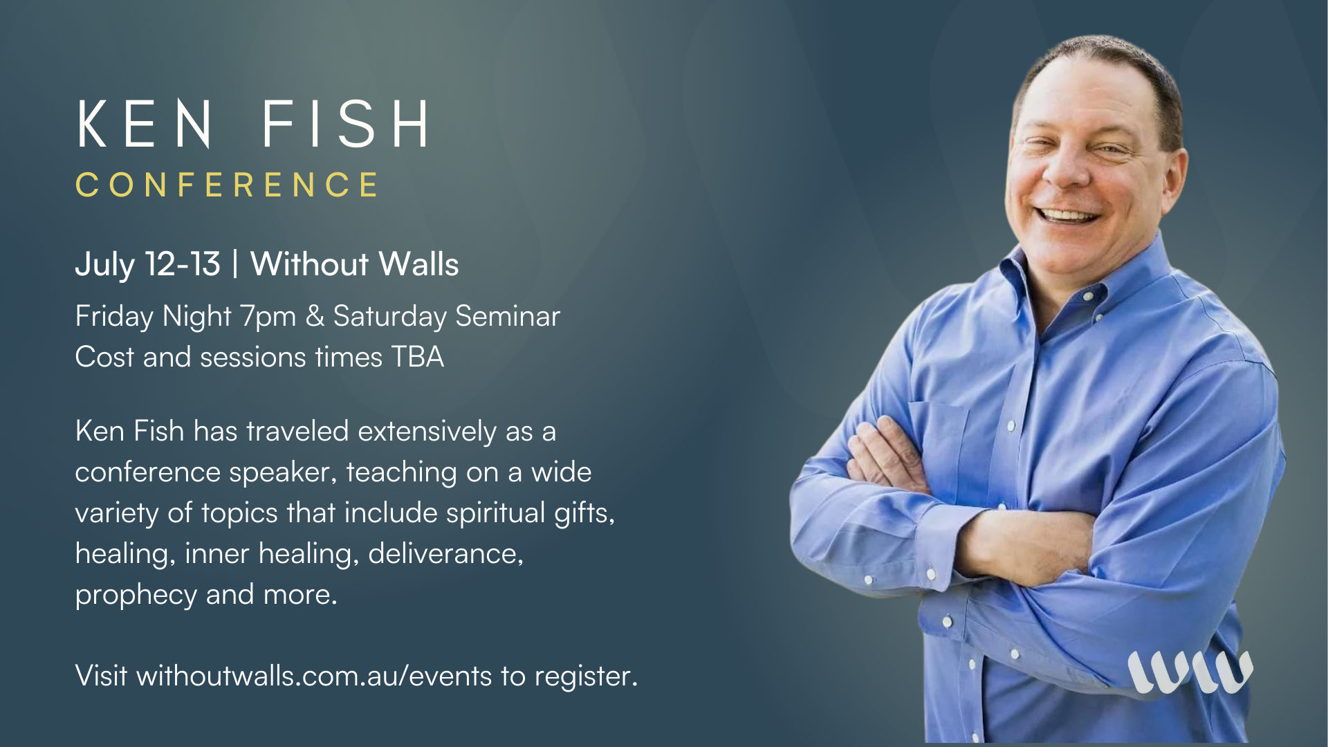 Ken Fish | Conference — Without Walls