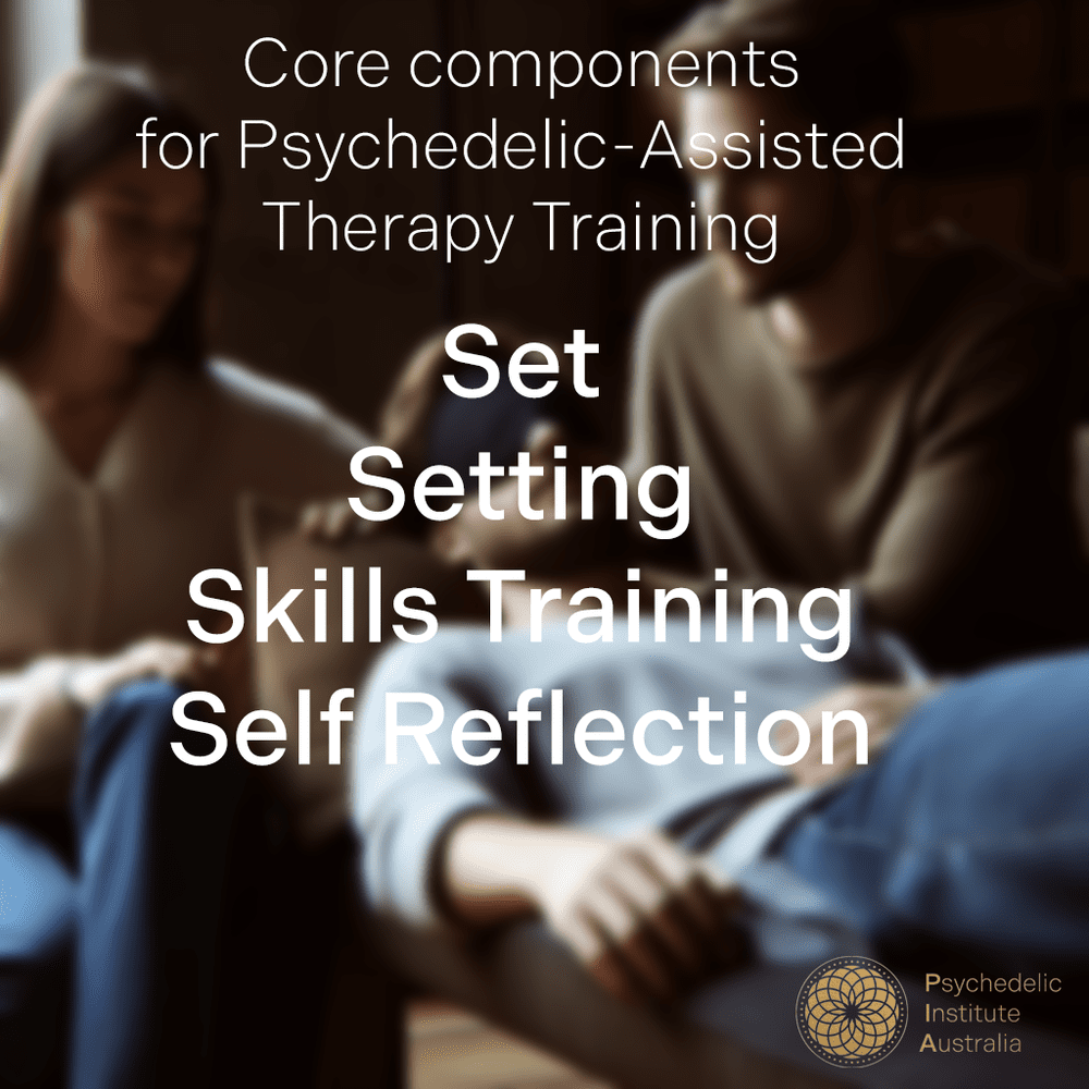 Psychedelic Therapy Training — Psychedelic Institute Australia | Psychedelic Therapy Training