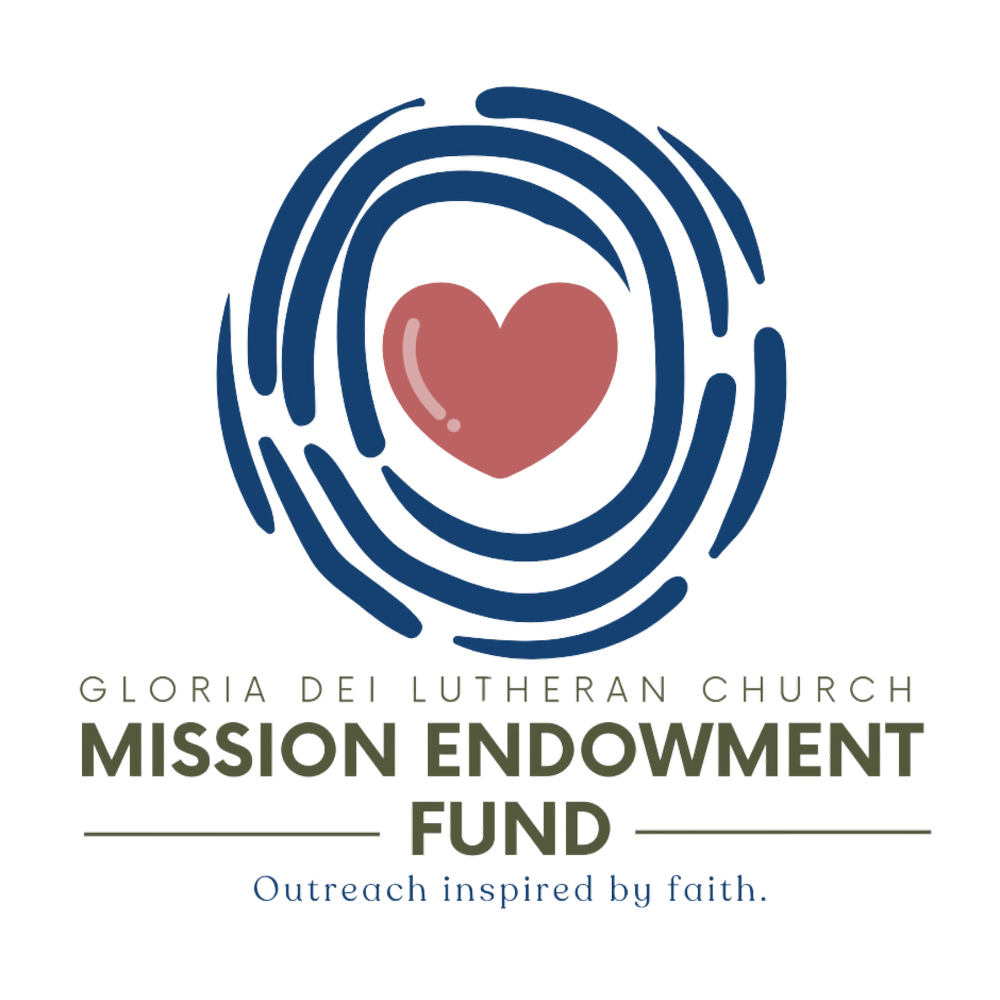Mission Endowment Fund — Gloria Dei Lutheran Church