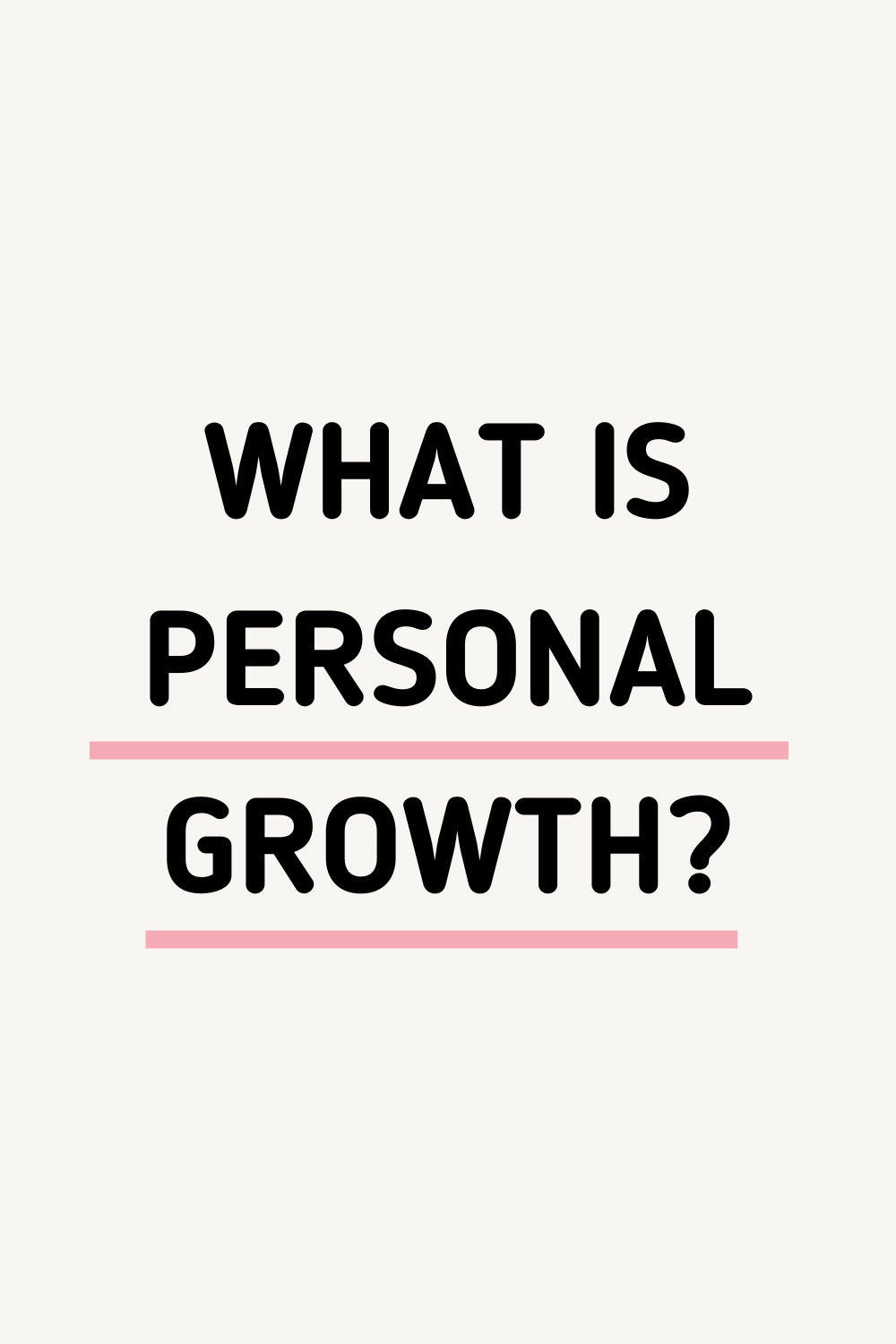 What is Personal Growth and Why is It Important? — The Elevate Edit