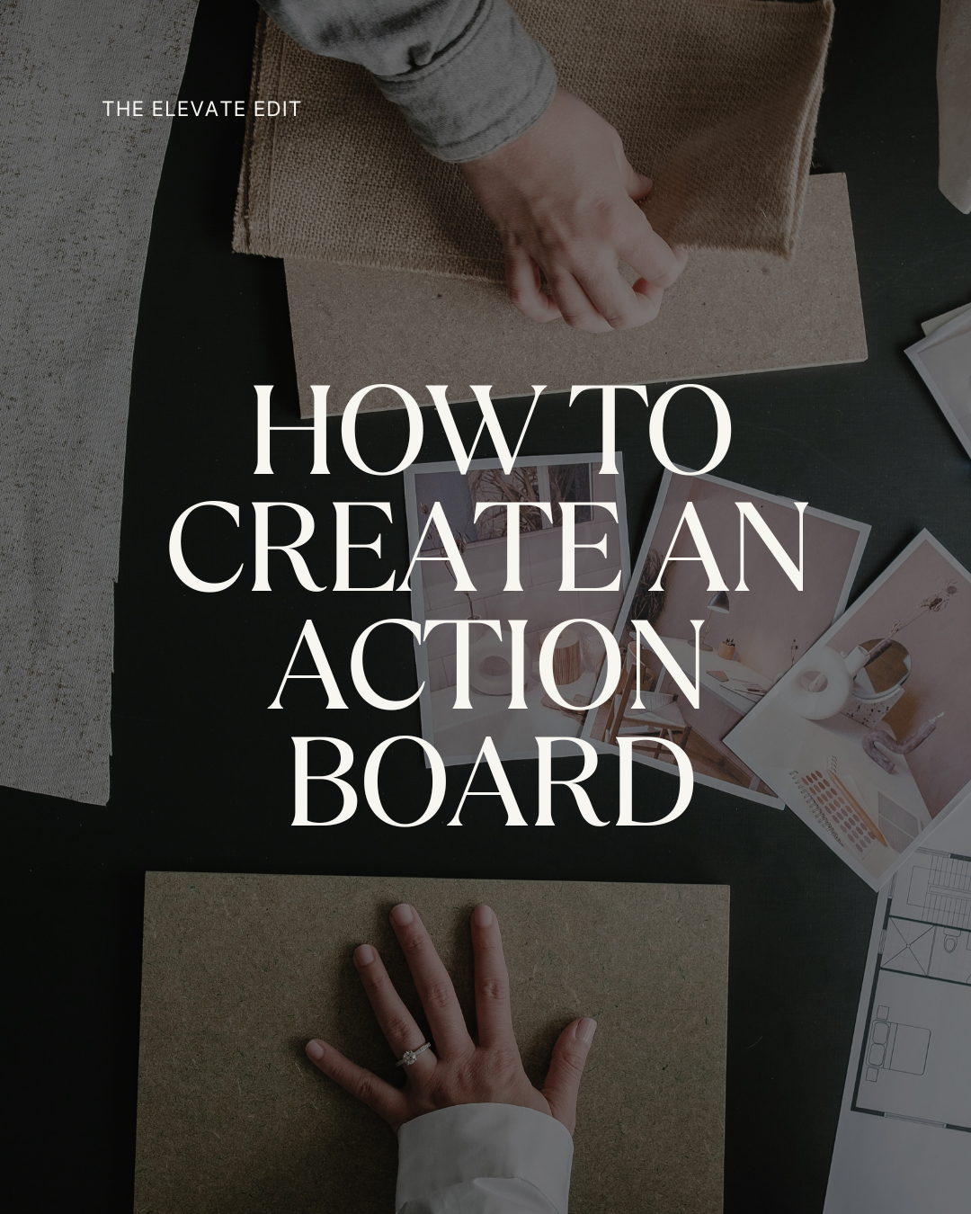 How I'm Making 2025 Happen with an Action Board — The Elevate Edit