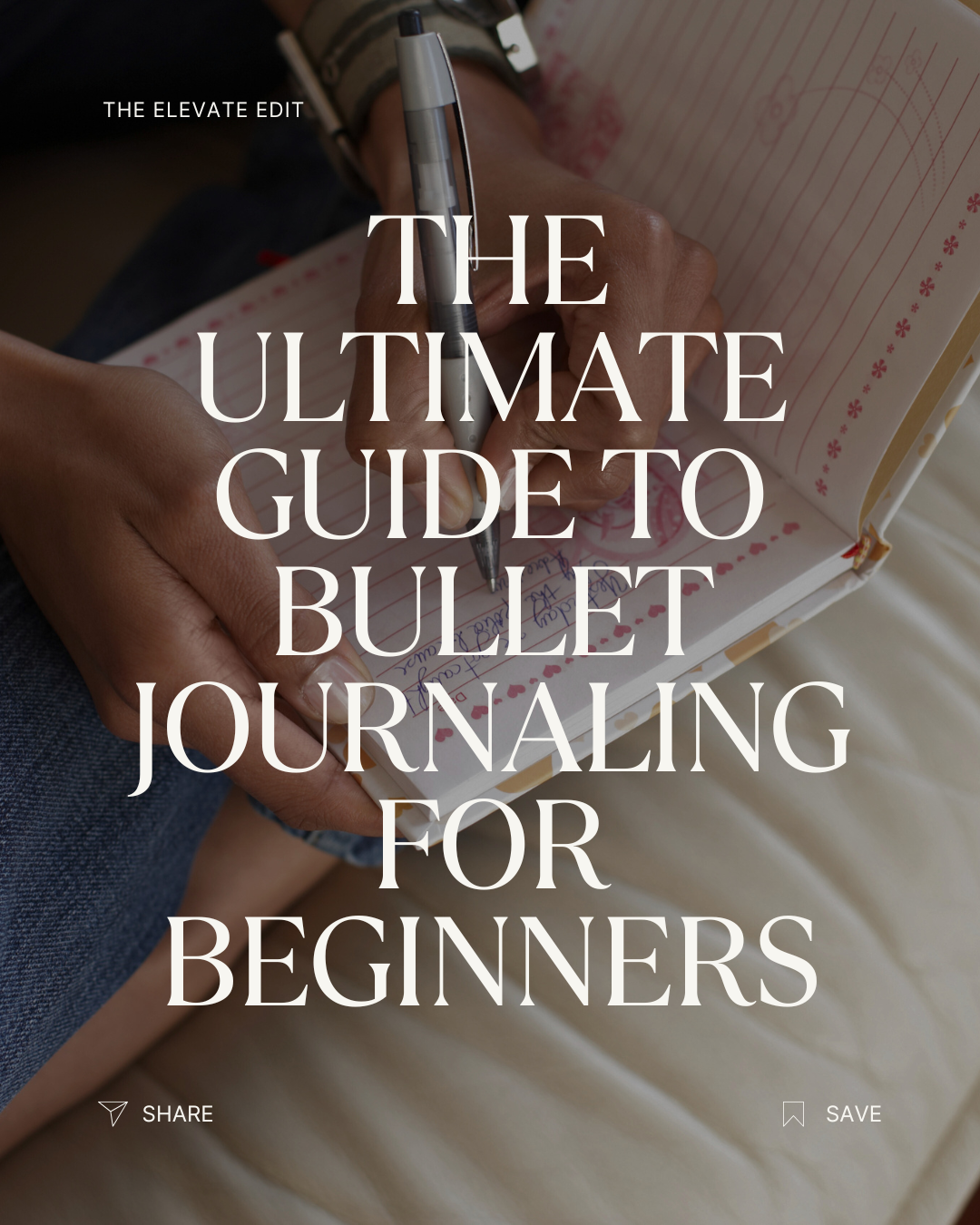 Bullet Journaling 101: The Ultimate Guide for Beginners — The Elevate Edit