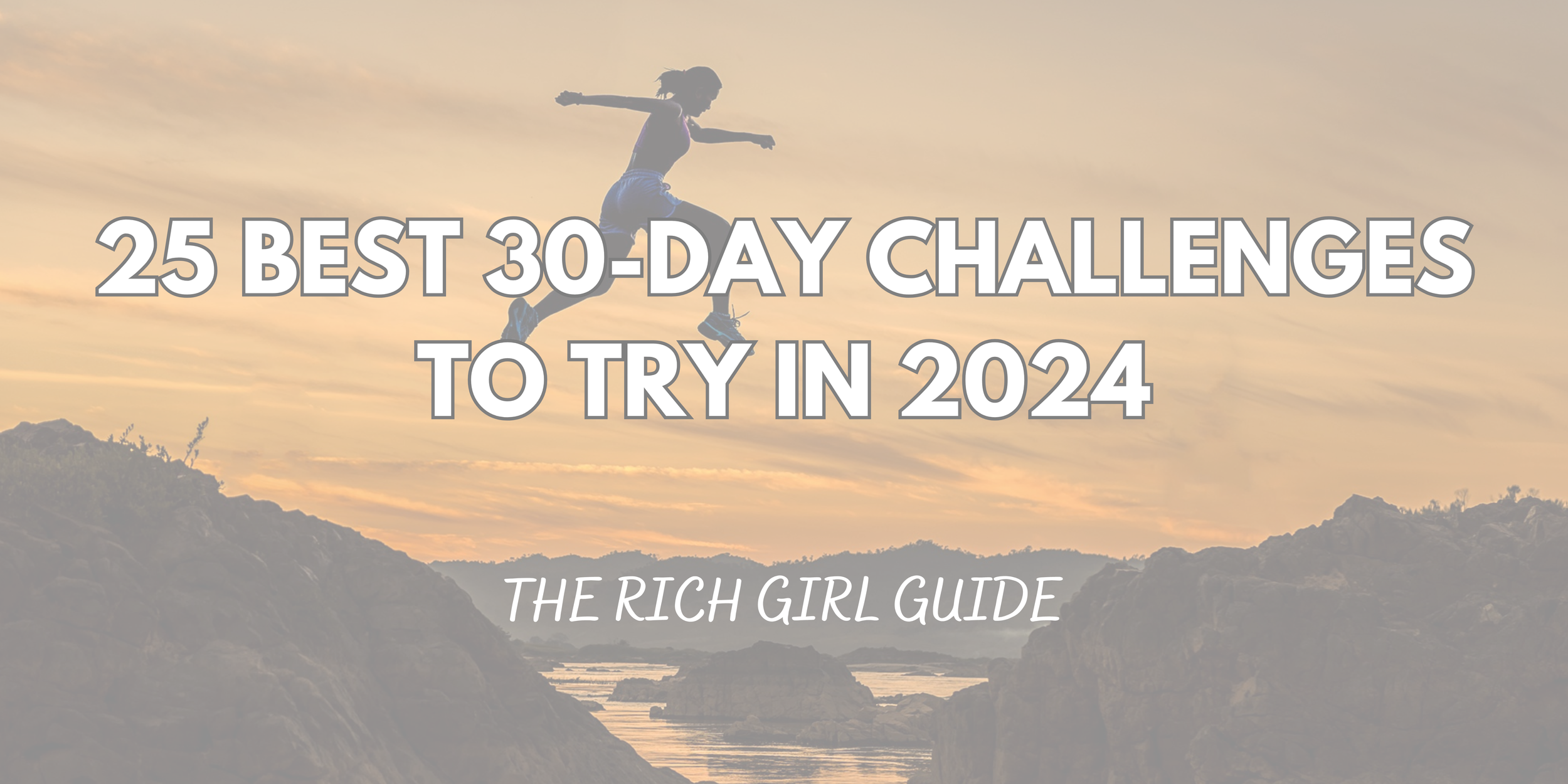 25 Achievable 30-Day Challenge Ideas to Become a Better You — The ...