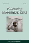 15 Transformative ‘Brain Break’ Ideas for 2025 — The Elevate Edit