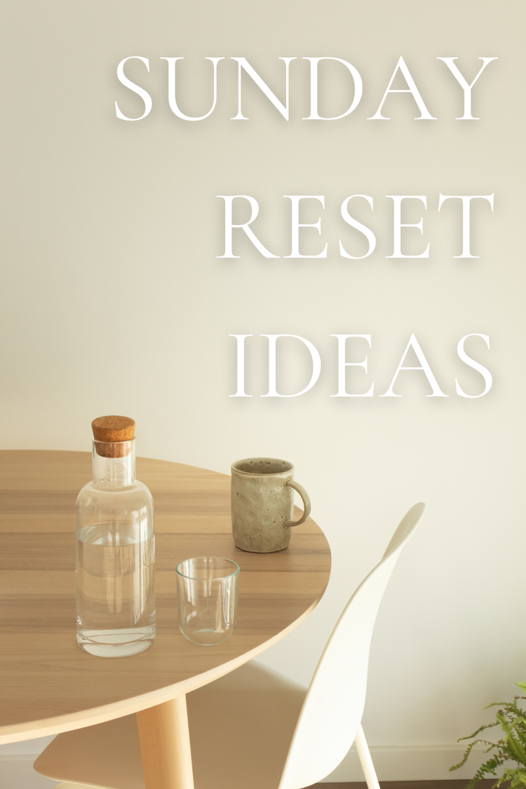 15 Sunday Reset Ideas to Prepare for The Week — The Elevate Edit